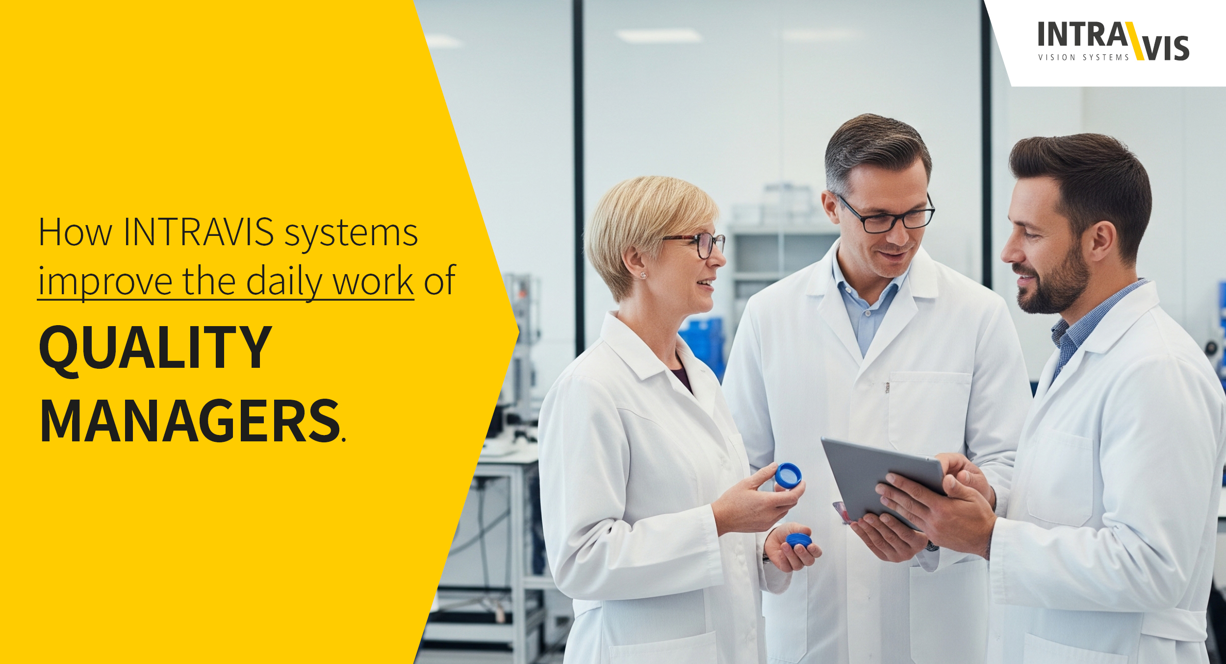 INTRAVIS: Technology that supports Quality Manager